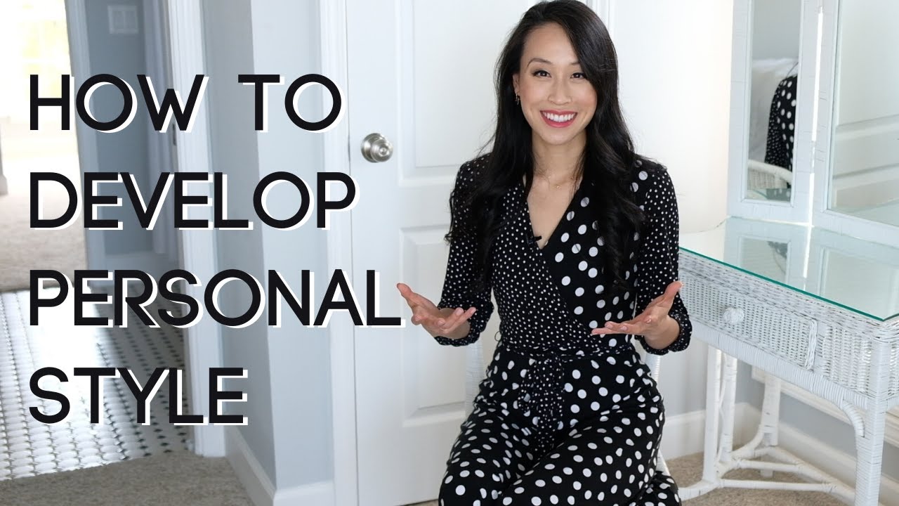 4 Steps To Develop A Sense of Style From Scratch - YouTube