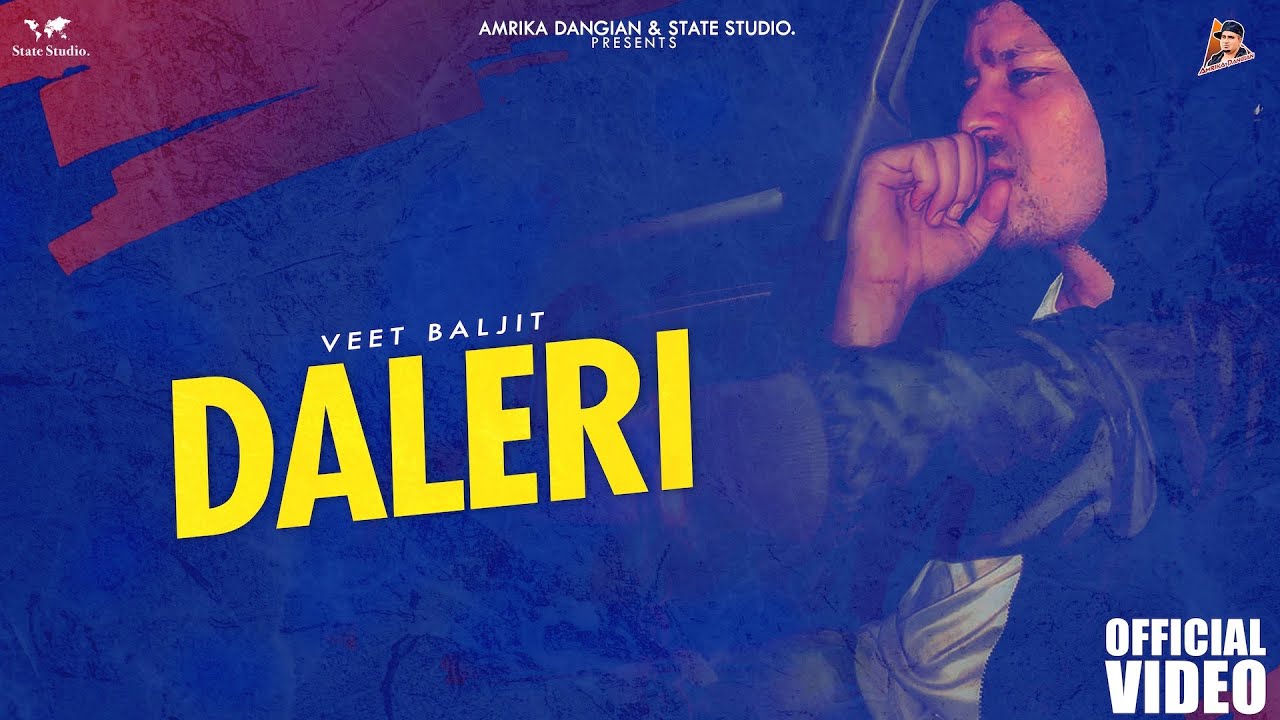Veet Baljit | Daleri | Full Song | Latest Punjabi Songs 2020 | State ...
