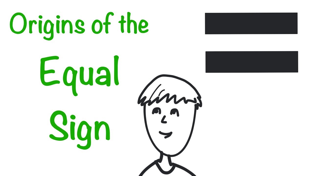 Origins Of The Equal Sign YouTube