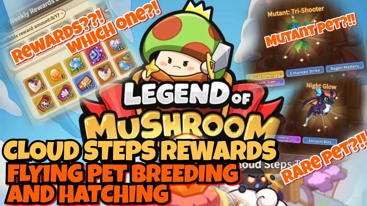 Cloud Steps Rewards and Flying Pet Hatching & Breeding - Legend of Mushroom - YouTube