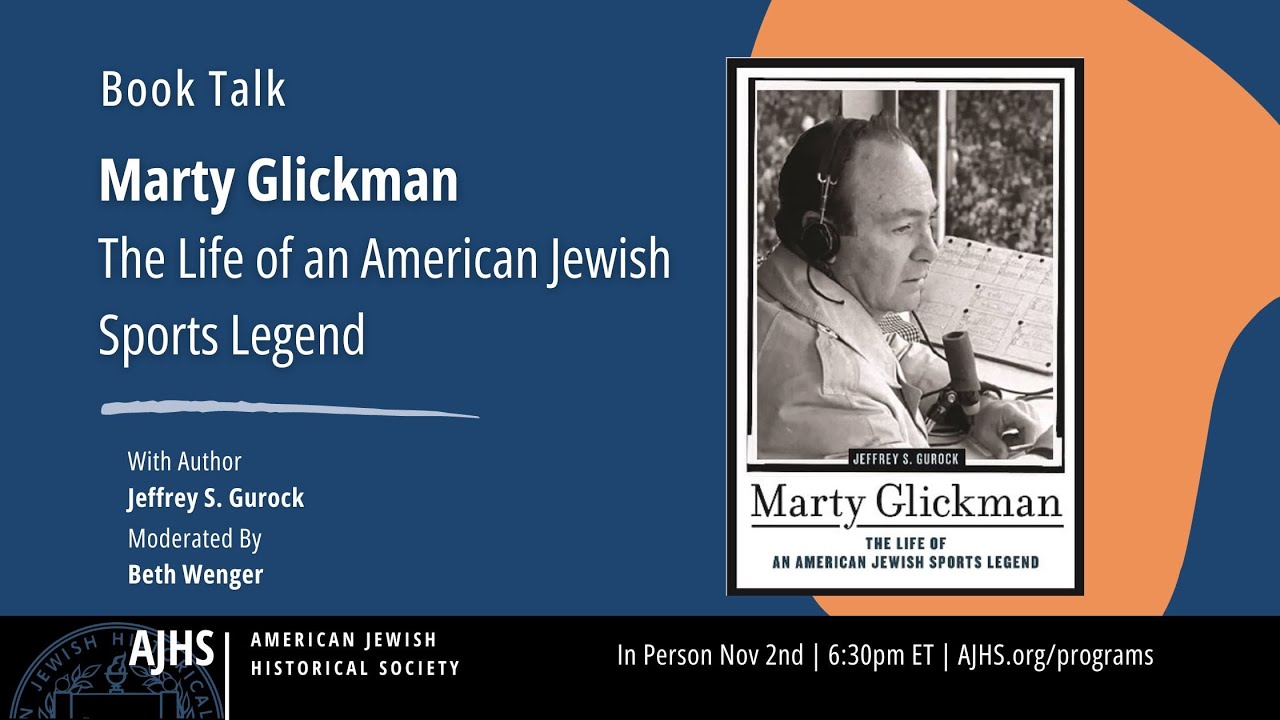 Book Talk: Marty Glickman- The Life of an American Jewish Sports Legend ...