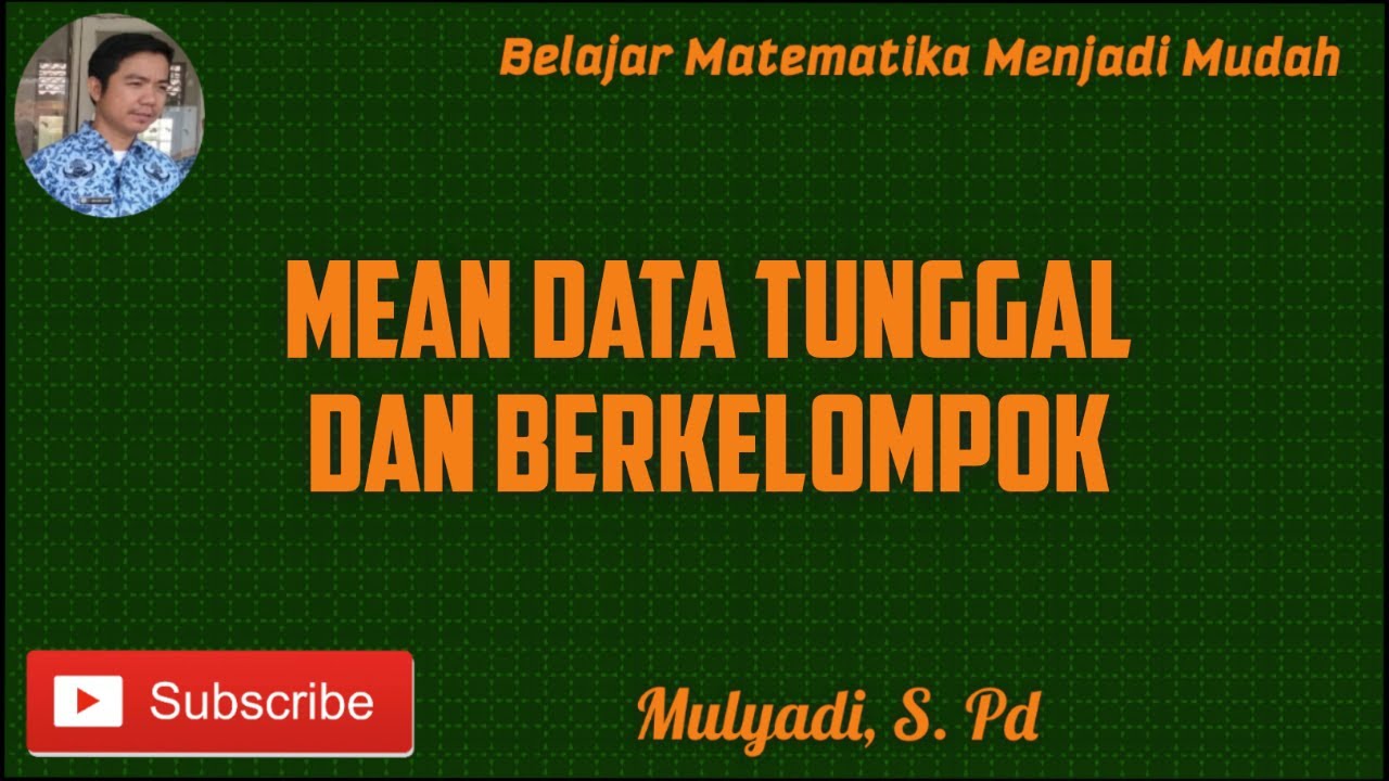 Mean data tunggal dan berkelompok, matematika kelas 12 - YouTube