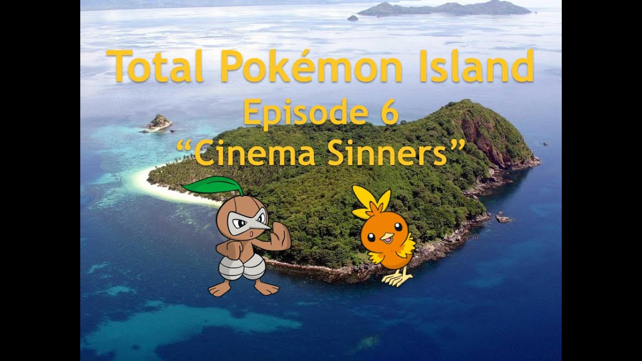 Total Pokemon Island Episode 6: Cinema Sinners - YouTube