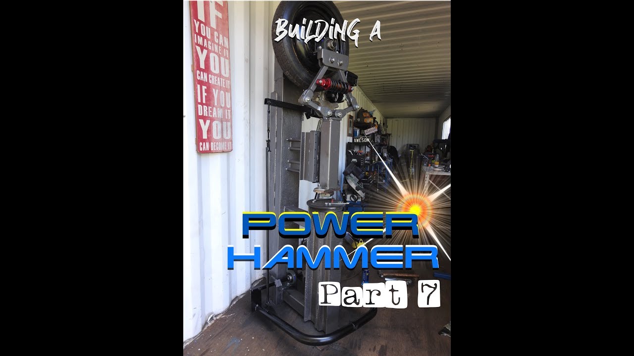 Building a Blacksmiths Power Hammer - Part 7 - YouTube