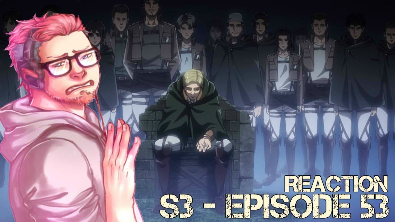 Attack on Titan | REACTION & REVIEW - S3 Part 2 - EP 53 - YouTube