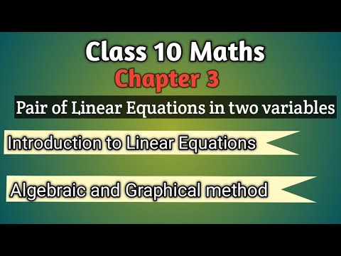 Class10 Maths || Ch 3- Pair of Linear equations in two variables || Introduction to Graphical ...