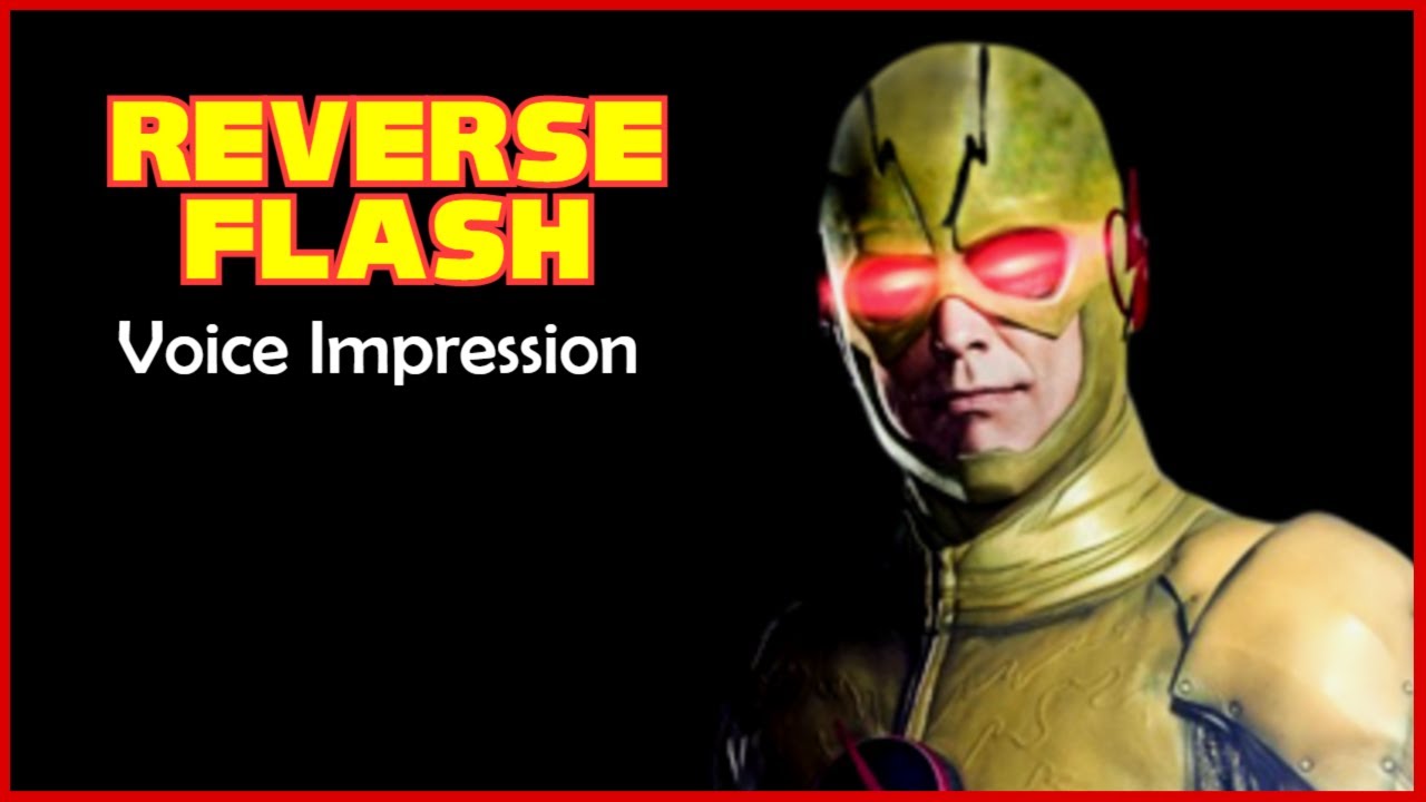 Reverse Flash Voice Impression (AUDIO ONLY) - YouTube