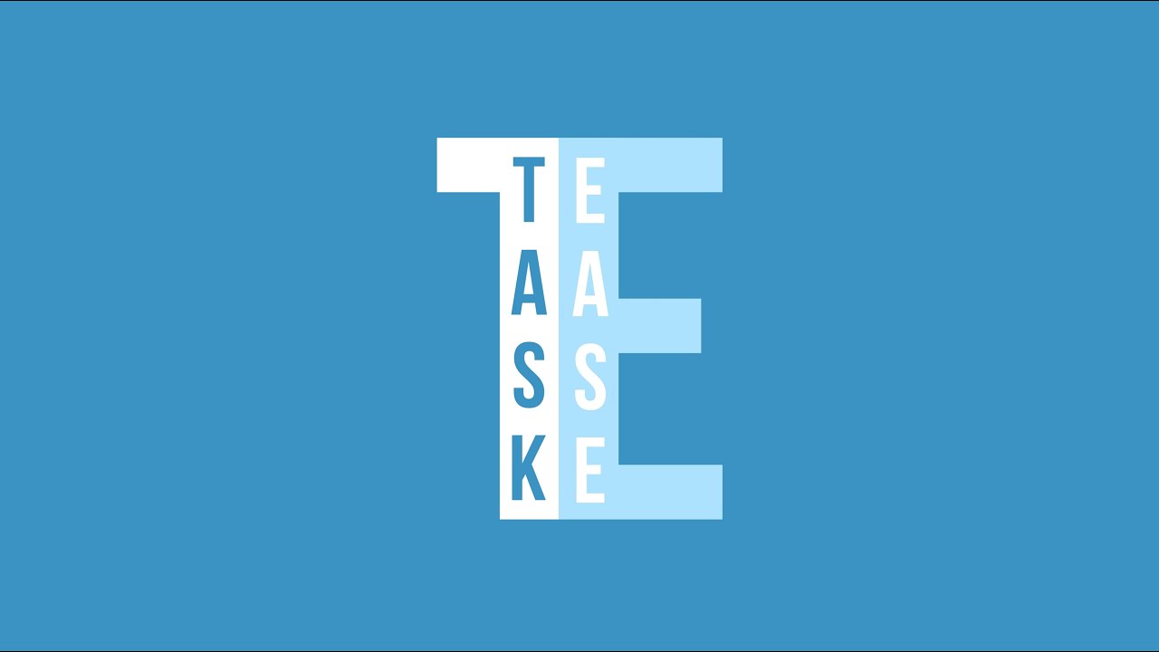 How To Use 'TaskEase' - YouTube