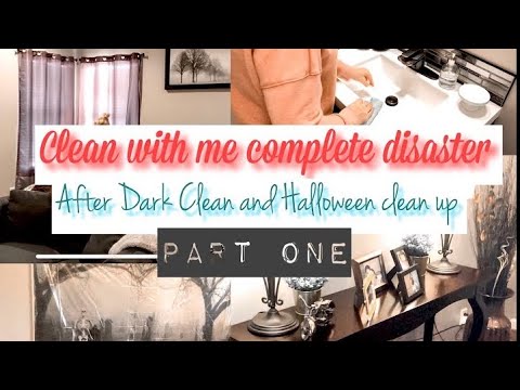 COMPLETE DISASTER CWM | HALLOWEEN CLEAN UP PART ONE | AFTER DARK CLEAN ...