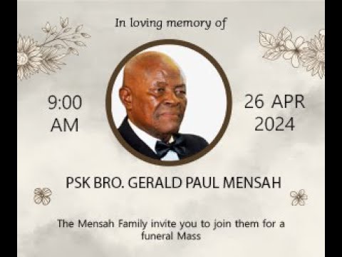 REQUIEM MASS FOR THE LATE PSK GERALD PAUL MENSAH - YouTube