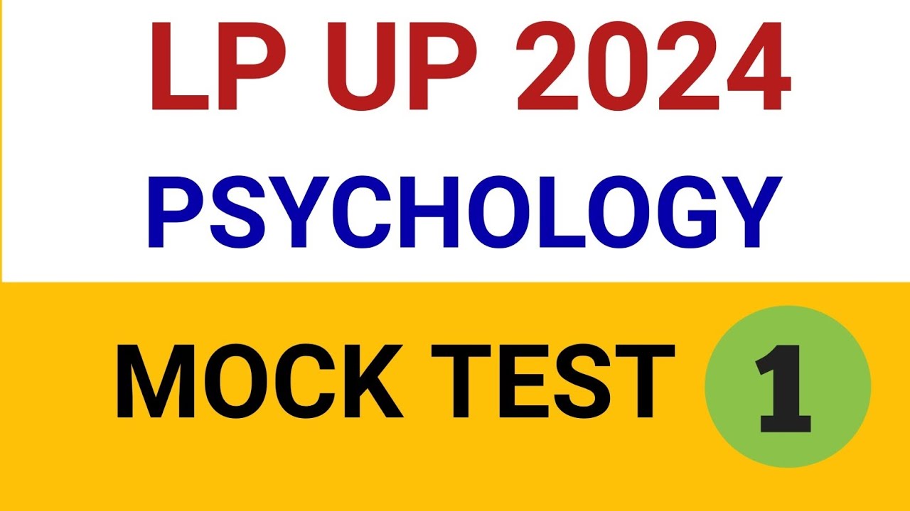 🎯💯LP UP 2024 PSYCHOLOGY PYQ MOCK TEST SURE SHOT QUESTIONS - YouTube