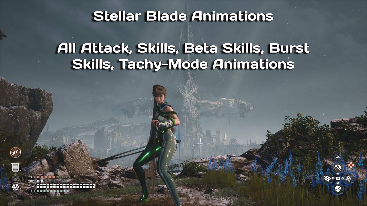 Stellar Blade Animations - All Attack, Skills, Beta Skills, Burst Skills, and Tachy Mode ...