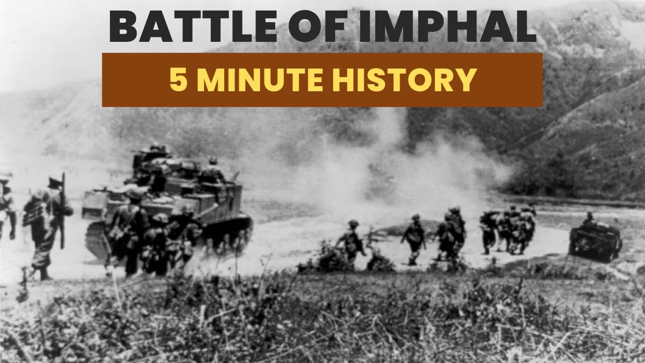 Battle of Imphal - 5 Minute History - YouTube