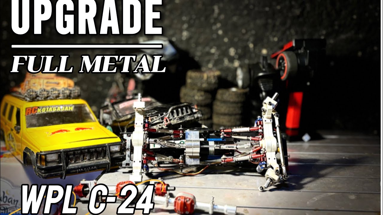 TUTORIAL LENGKAP UPGRADE FULL METAL RC WPL C24‼️ - YouTube