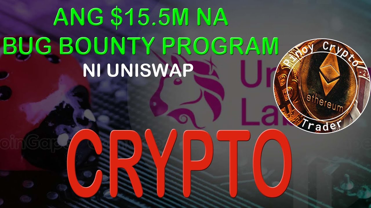 Uniswap may Bug Bounty Program na $15.5M - YouTube