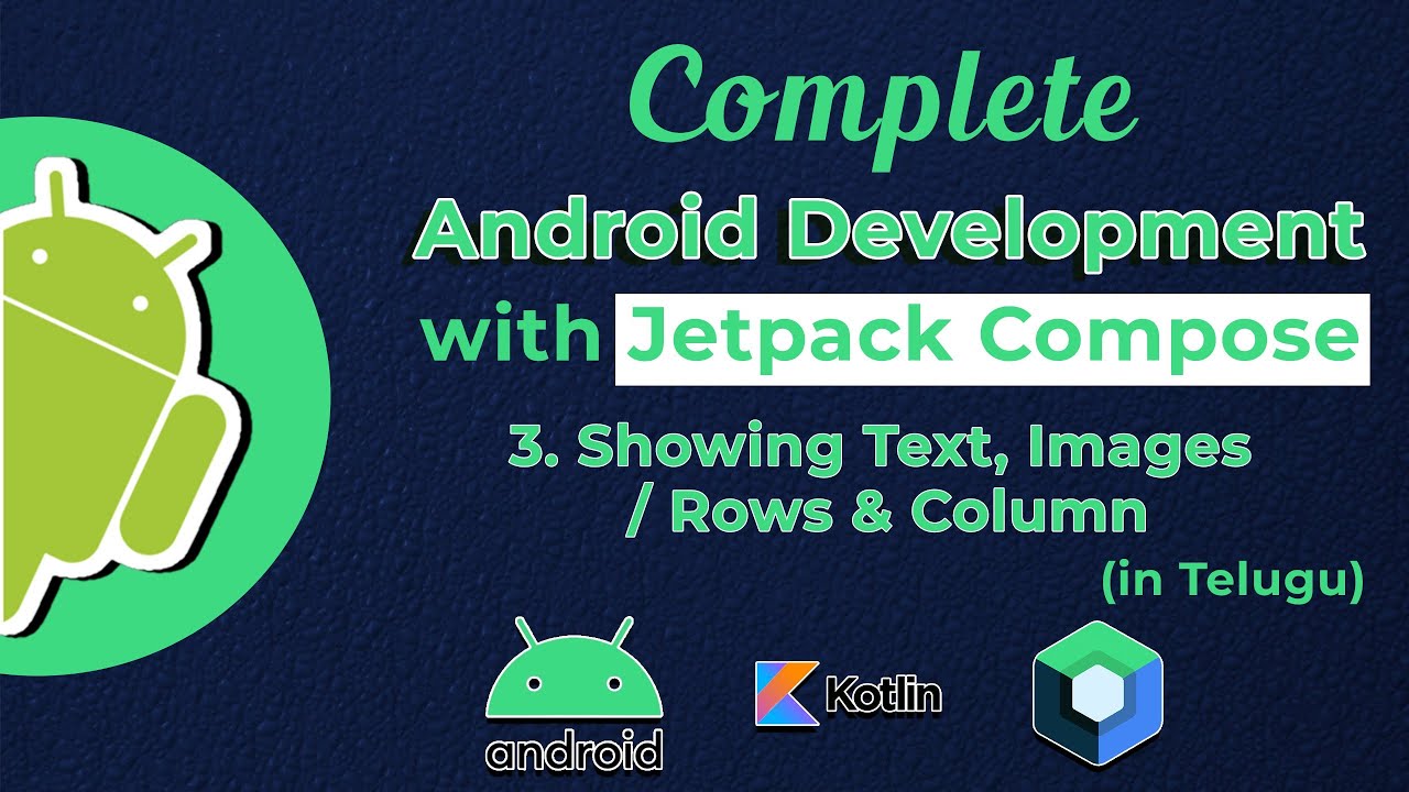 3 Display Text Images Rows Column Android Development Series
