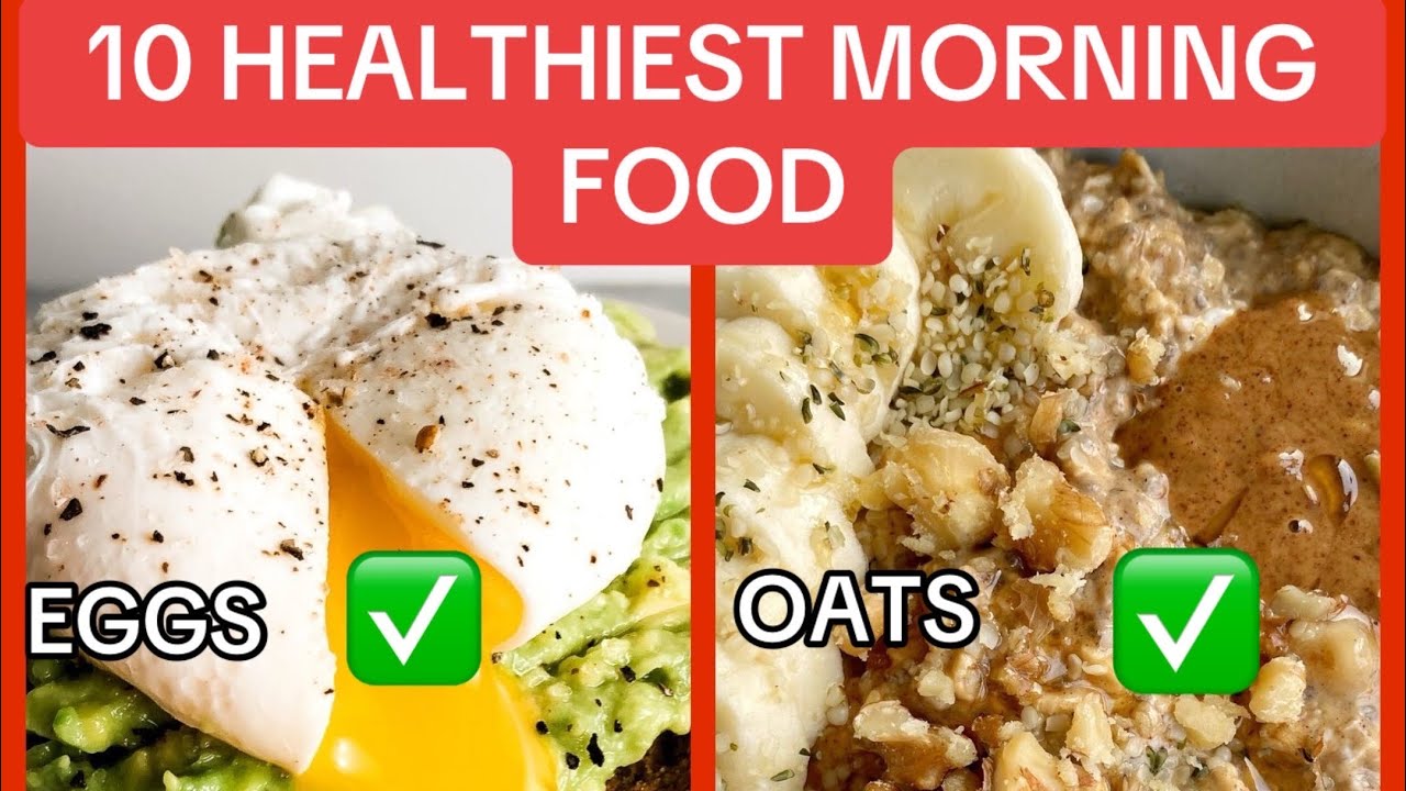 10 Super Healthy Morning Foods You Should Eat Every Day! - YouTube