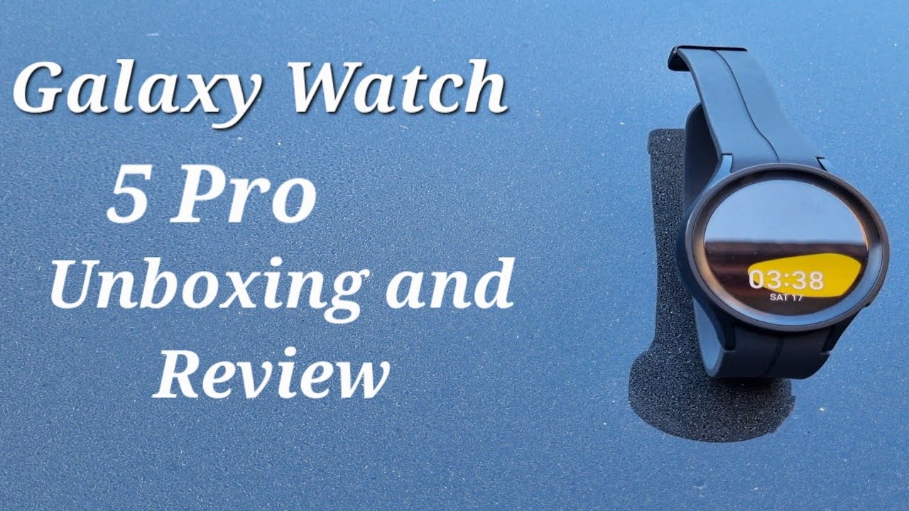Galaxy Watch 5 Pro Unboxing and Review - YouTube