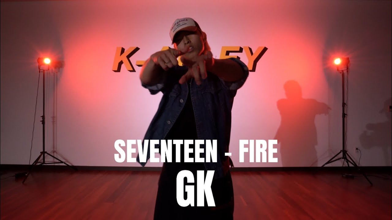 세븐틴 (Seventeen) - FIRE | GK | K-ALLEY DANCE STUDIO - YouTube