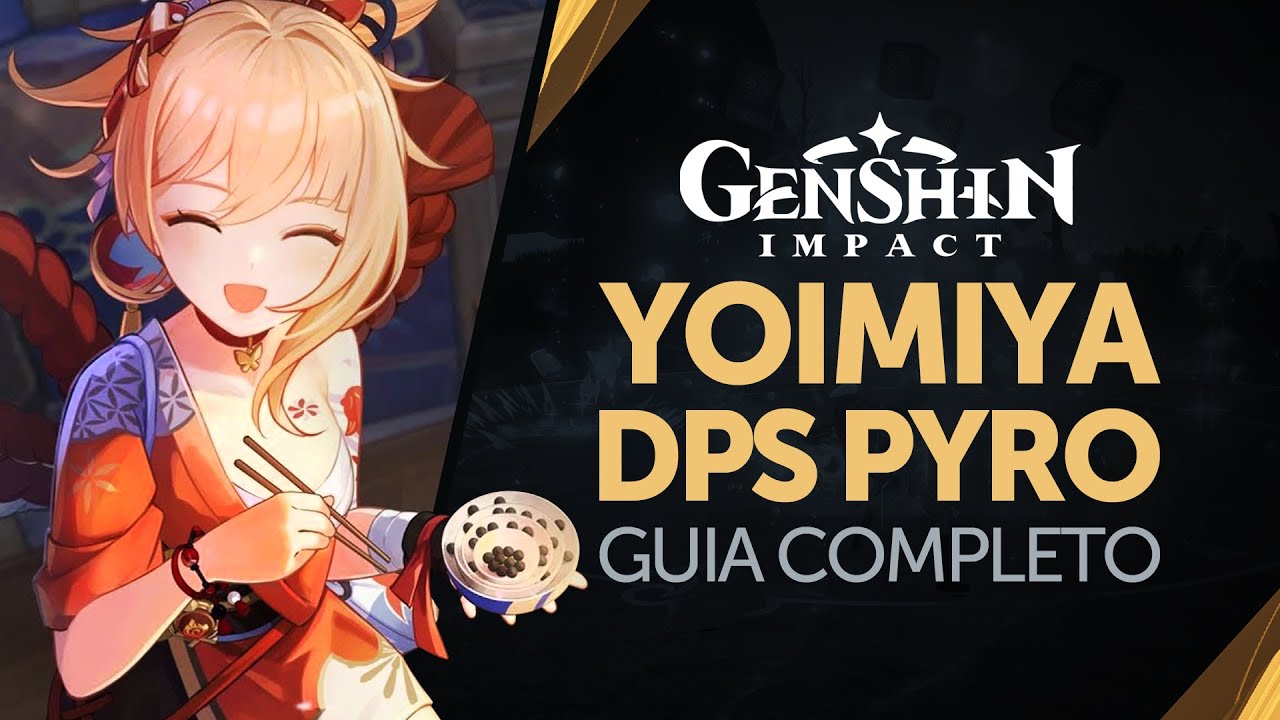 GUIA YOIMIYA - Build, Gameplay e Dicas | Genshin Impact - YouTube