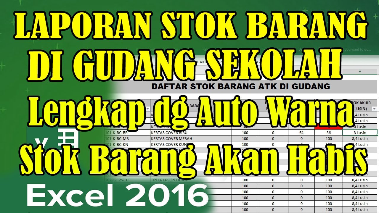 MEMBUAT TABEL STOK BARANG DI GUDANG SEKOLAH ( Lengkap dg AUTO WARNA ...