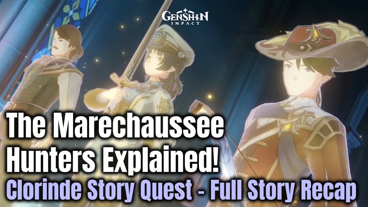 Clorinde Story Quest - Full Story Recap / Explained - Genshin Impact 4. ...