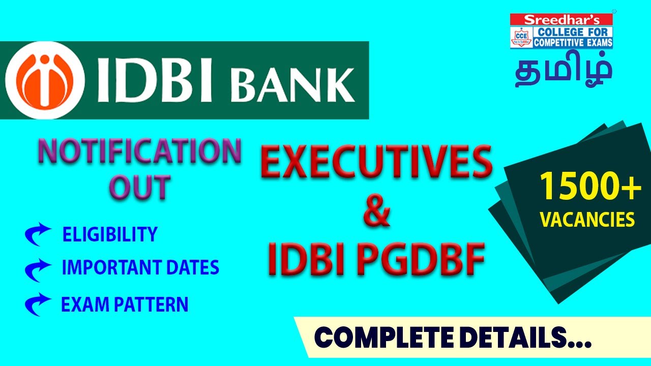 IDBI 2022 NOTIFICATION OUT | IDBI RECRUITMENT FOR EXECUTIVES & PGDBF l COMPLETE DETAILS IN TAMIL ...