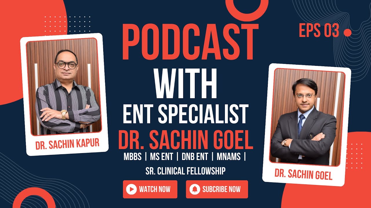 ENT Problems | Sleep Apnoea | Dr. Sachin Goel ENT Expert | Dr. Sachin ...