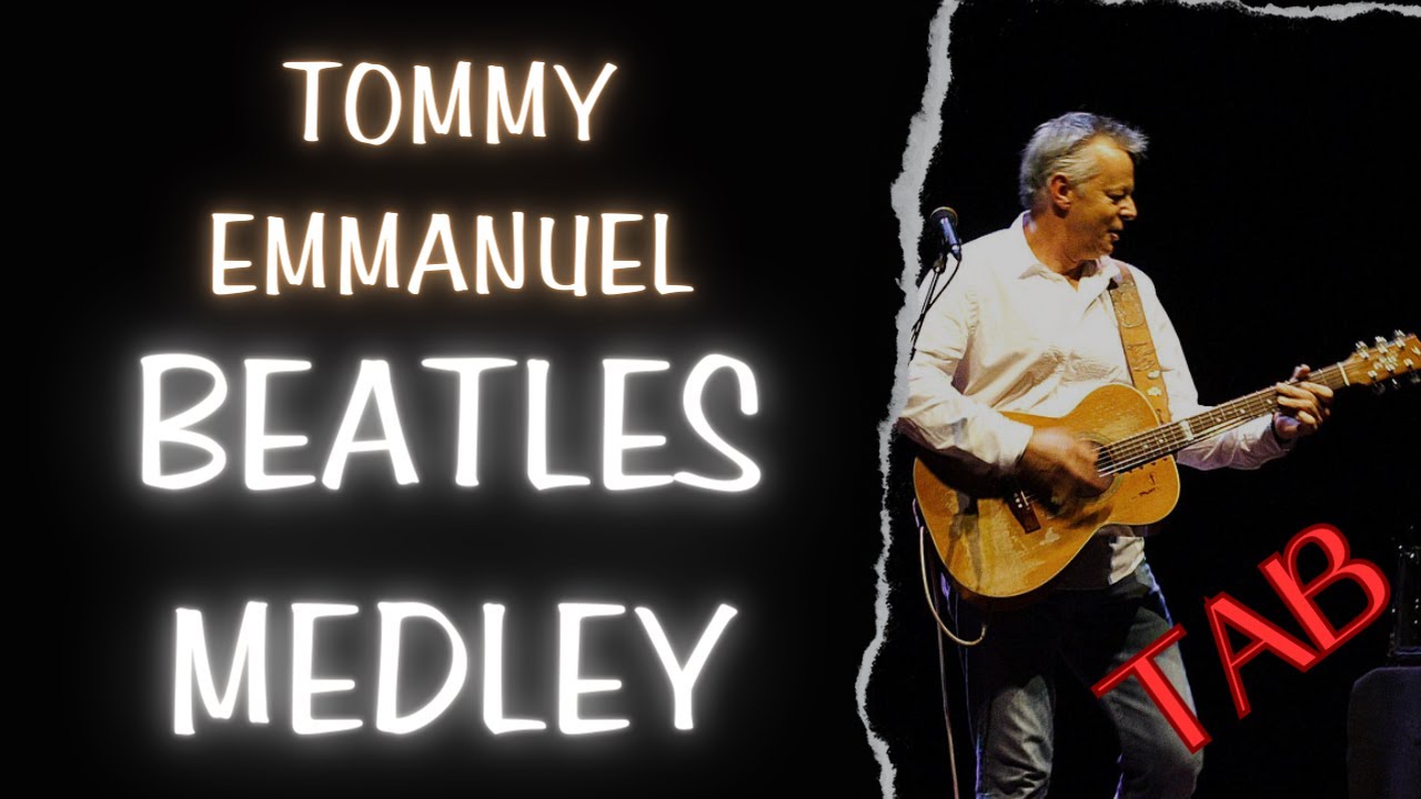(Tommy Emmanuel) Beatles Medley | TAB Lesson - YouTube