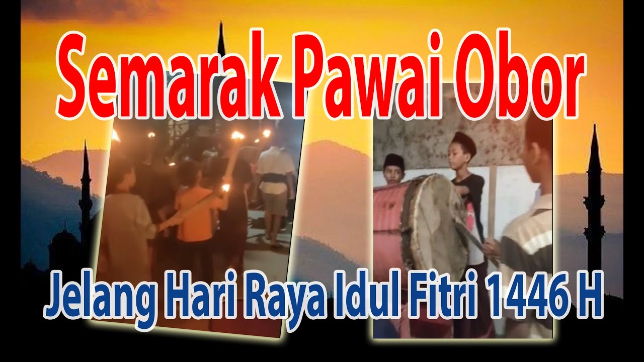 Semarak Pawai Obor Jelang Hari Raya Idul Fitri 1446 H - YouTube