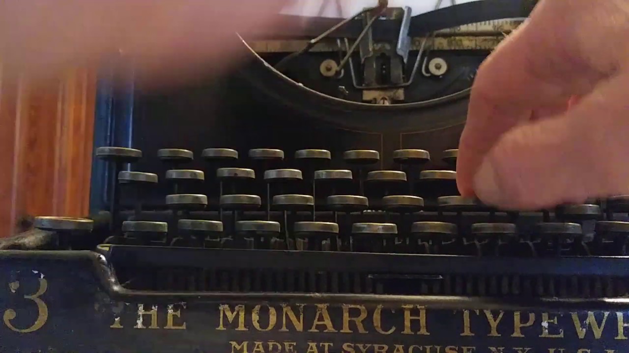 Antique Monarch 3 Typewriter, Made at Syracuse, New York - YouTube