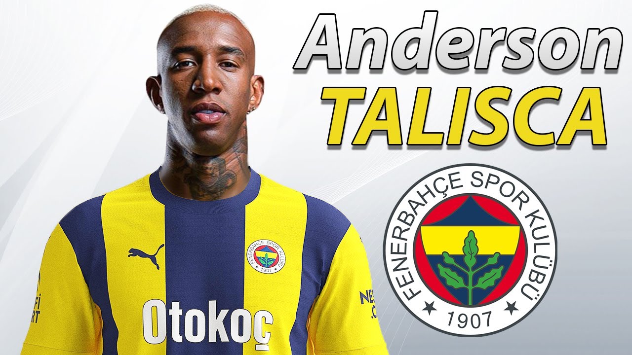Anderson TALISCA Fenerbahce Transfer Target 🟡🔵🇧🇷 Best Goals & Skills ...