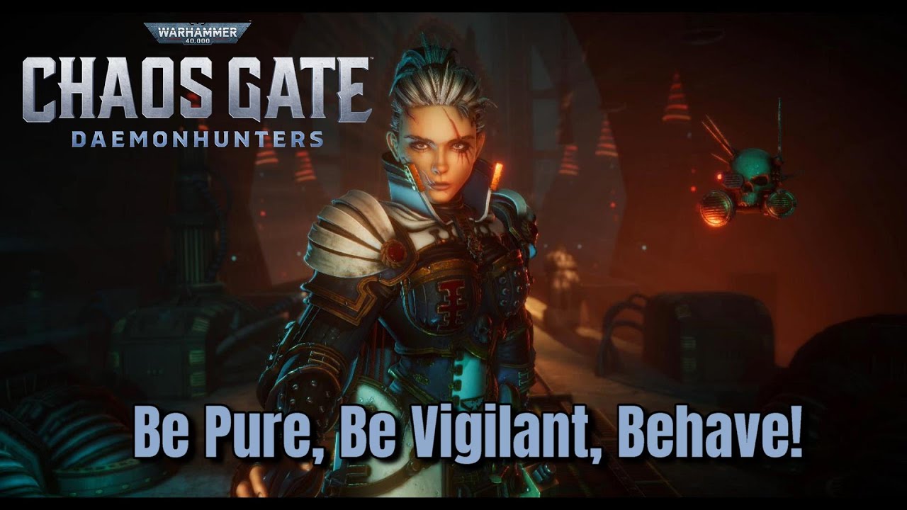 WH40K Daemonhunters - Be Pure, Be Vigilant, Behave! - YouTube