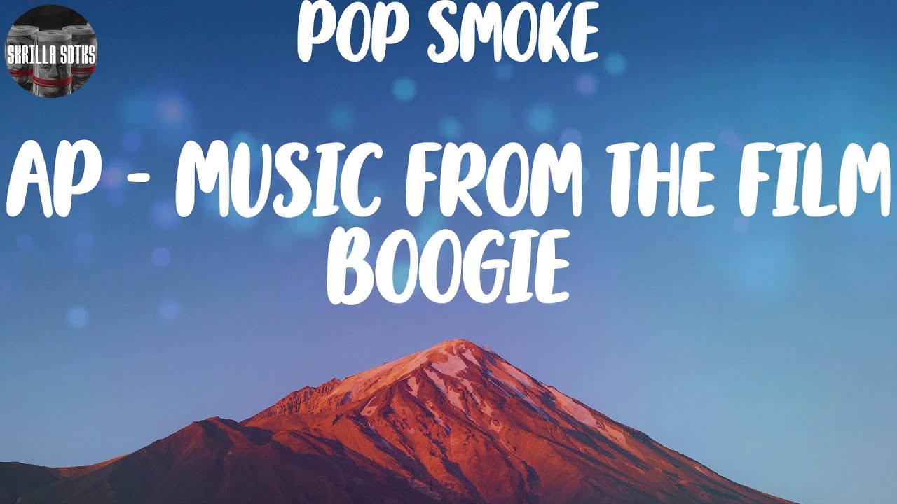 Pop Smoke, "AP - Music from the film Boogie" (Lyric Video) - YouTube