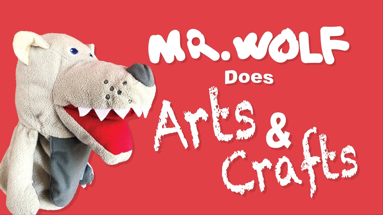Mr Wolf Arts and Crafts - YouTube