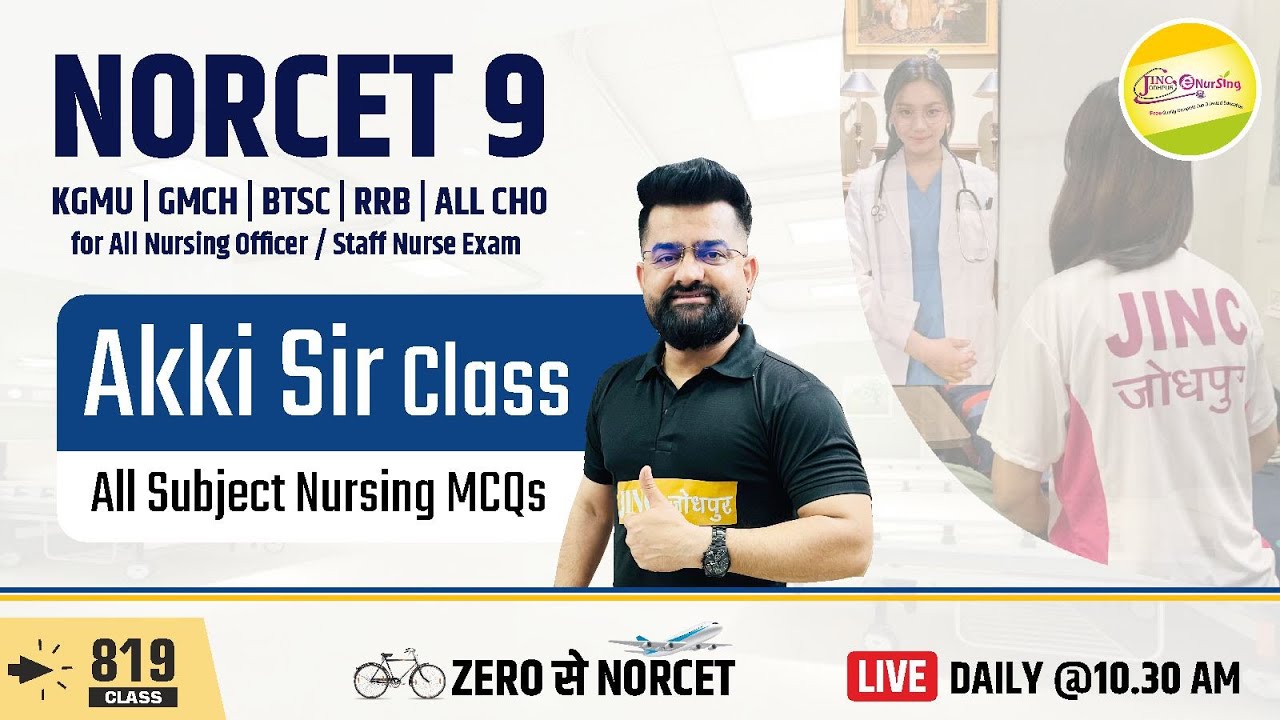 NORCET-9 | ALL NURSING OFFICER /STAFF NURSE MCQ Target Class #819 #Akki ...