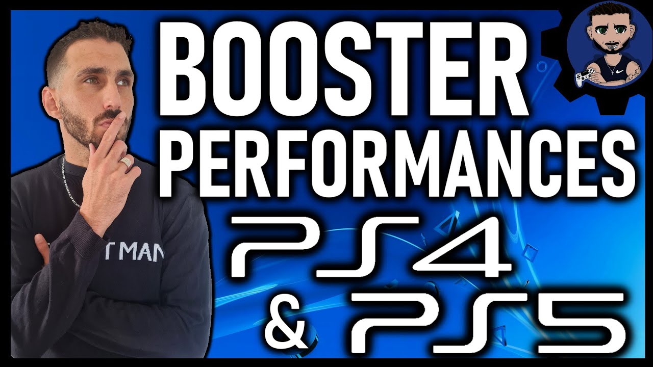 COMMENT BOOSTER les PERFORMANCES de votre PLAYSTATION (PS4 & PS5) - YouTube