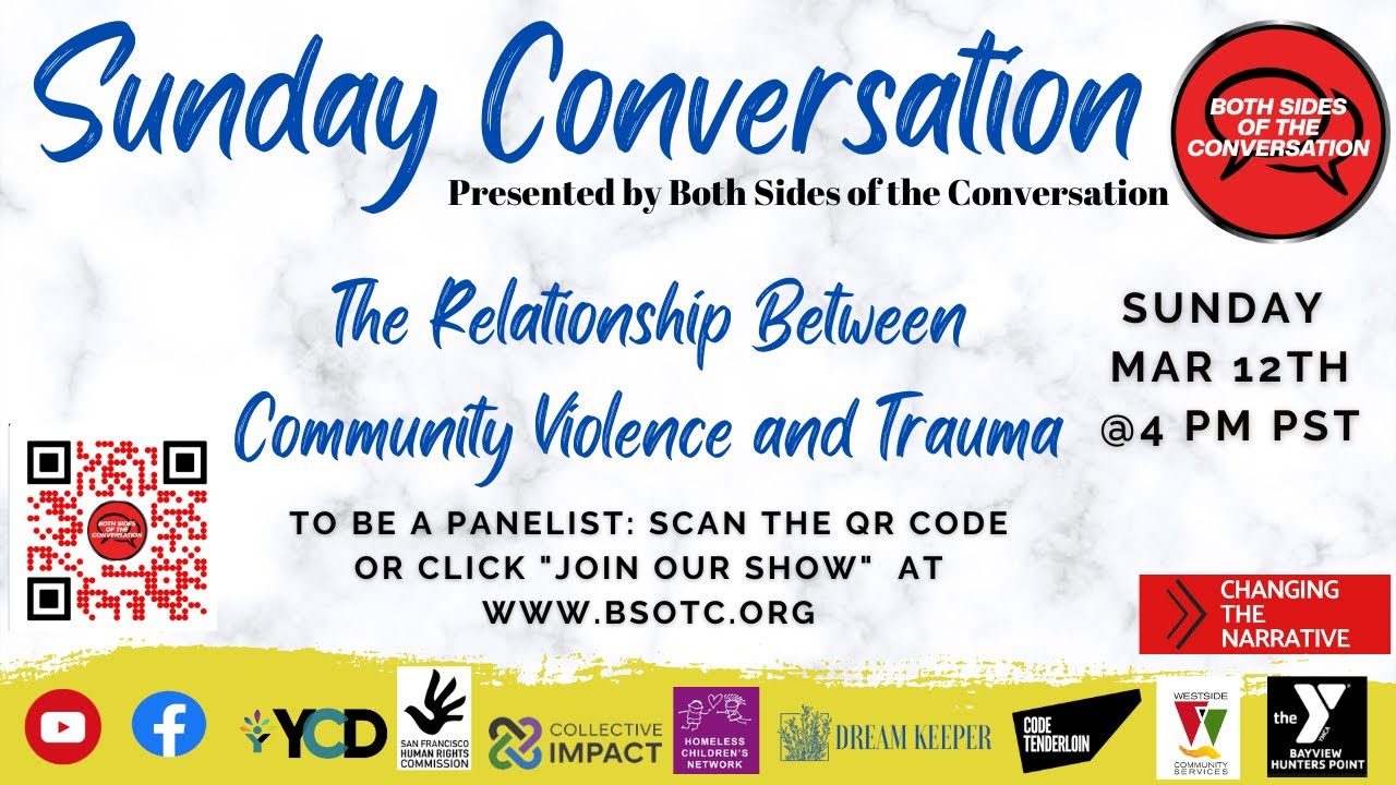 Sunday Conversation - March 12, 2023- Community Violence and Trauma ...