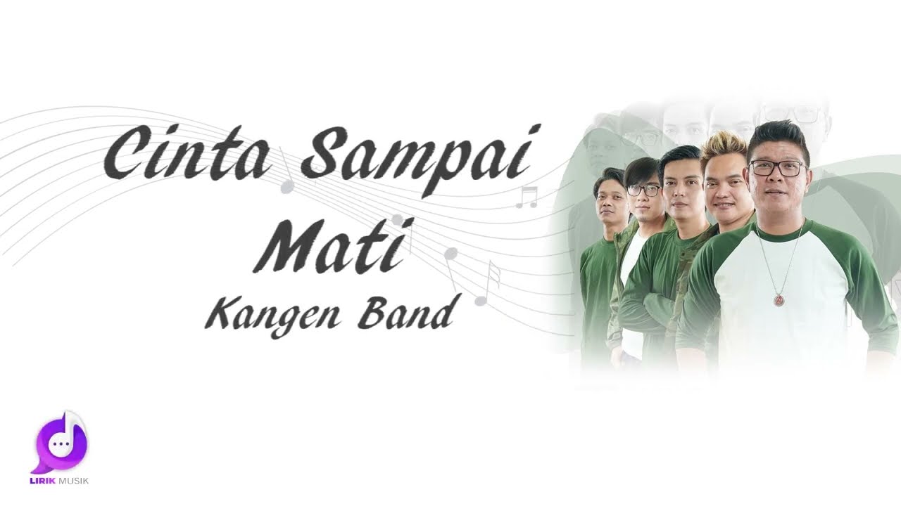 Cinta Sampai Mati - Kangen Band | Lirik Musik - YouTube