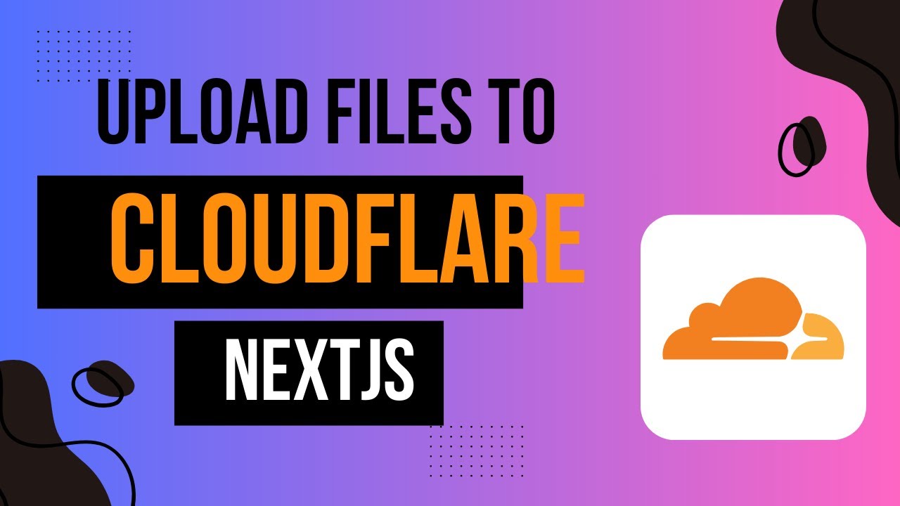 Upload Files To CloudFlare R2 using Nextjs - YouTube