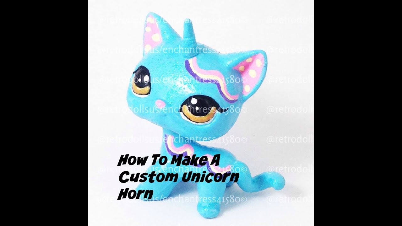 DIY: How To Make A Unicorn Horn For Your Custom LPS or MLP Toy - YouTube
