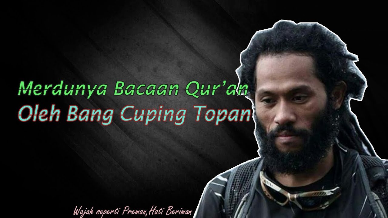 Wajah seperti preman tapi hatinya beriman, merdunya bacaan Qur'an oleh ...