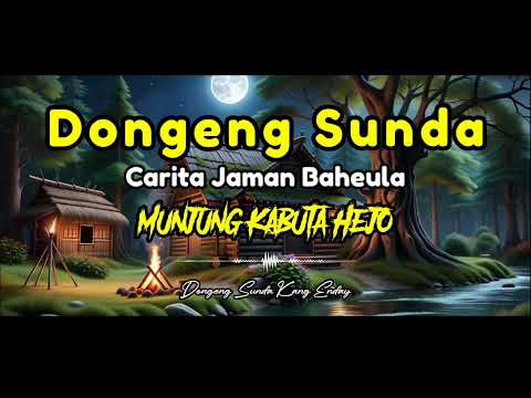 DIJAMIN TIBRA!!! MEPENDE NUDEK SARE, DONGENG SUNDA JAMAN BAHEULA