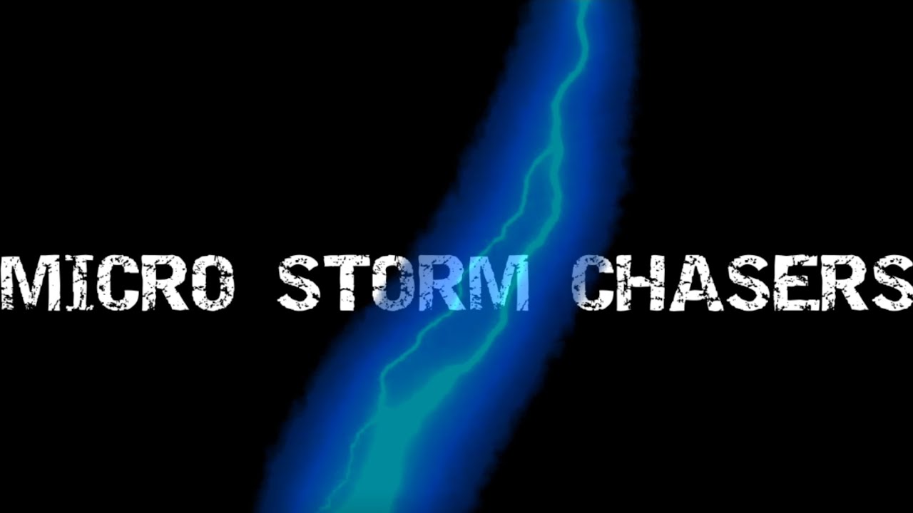 Micro Storm Chasers - Official Teaser Trailer - YouTube