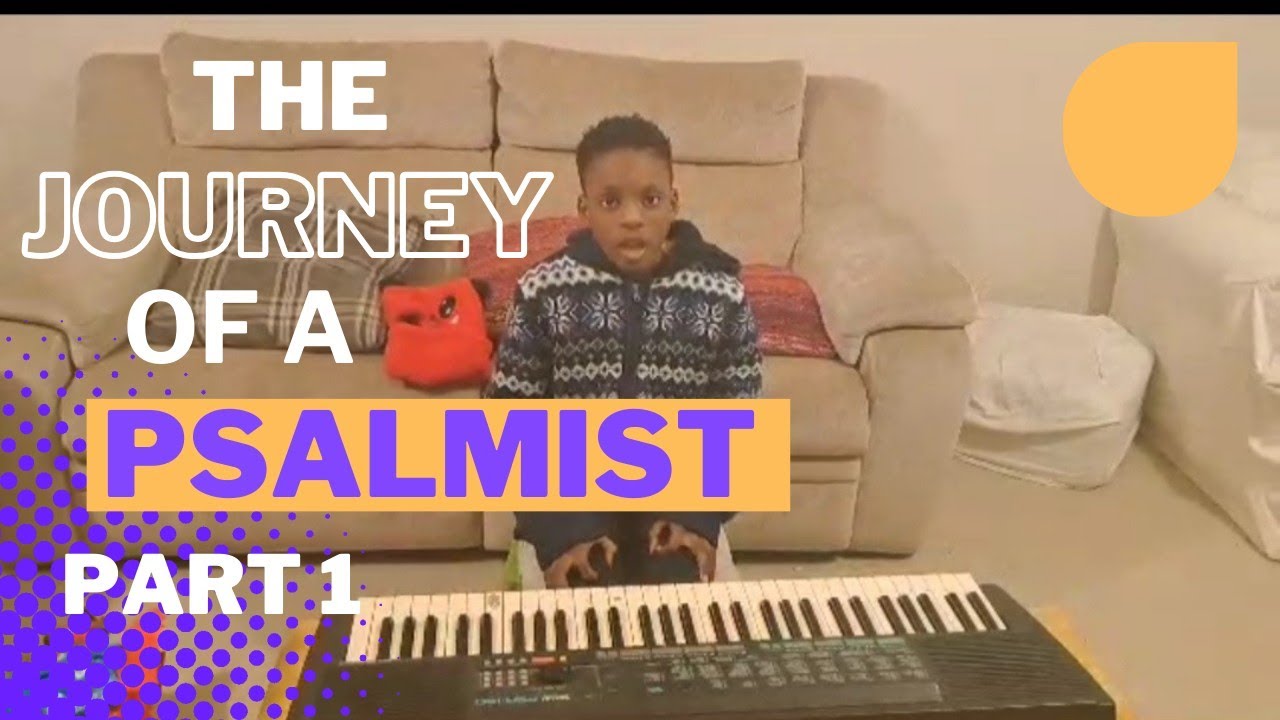 The |journey| of a| psalmist - YouTube