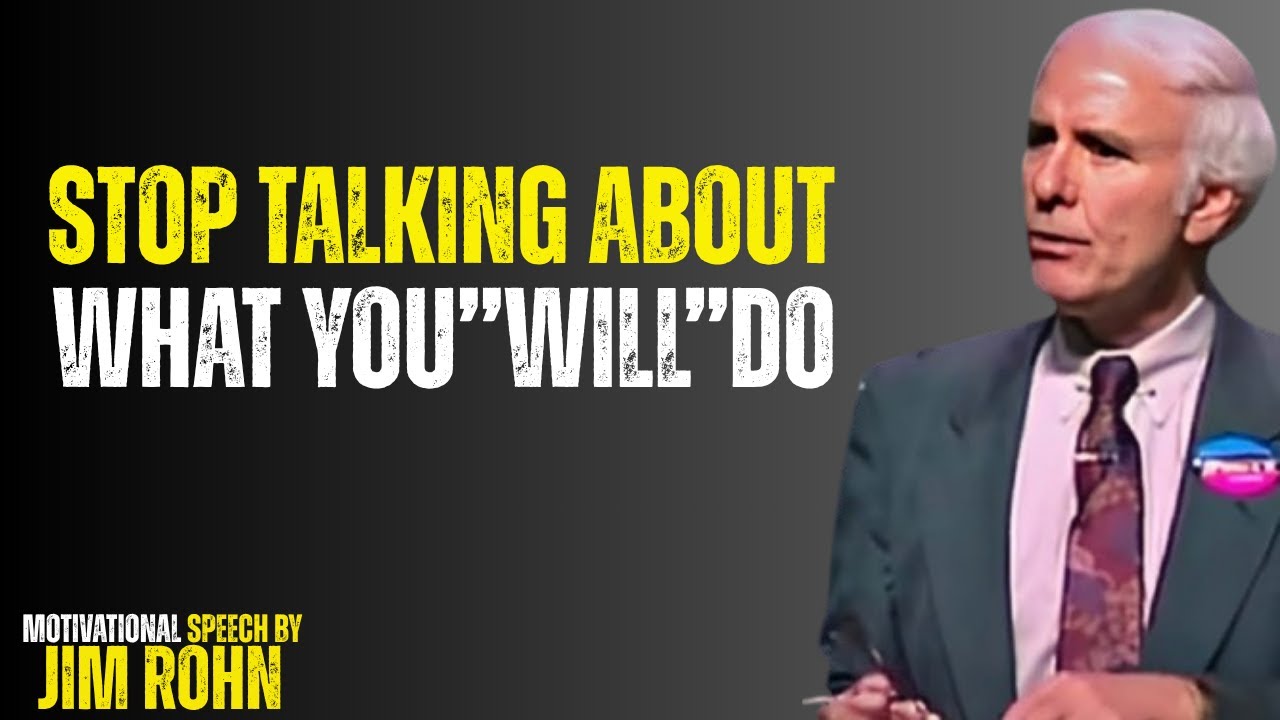 The More You Say, The Less You Do | Jim Rohn Motivation - YouTube