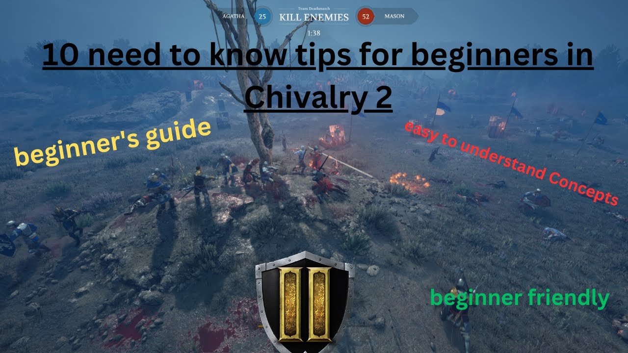 10 need to know tips for beginners in Chivalry 2 - YouTube