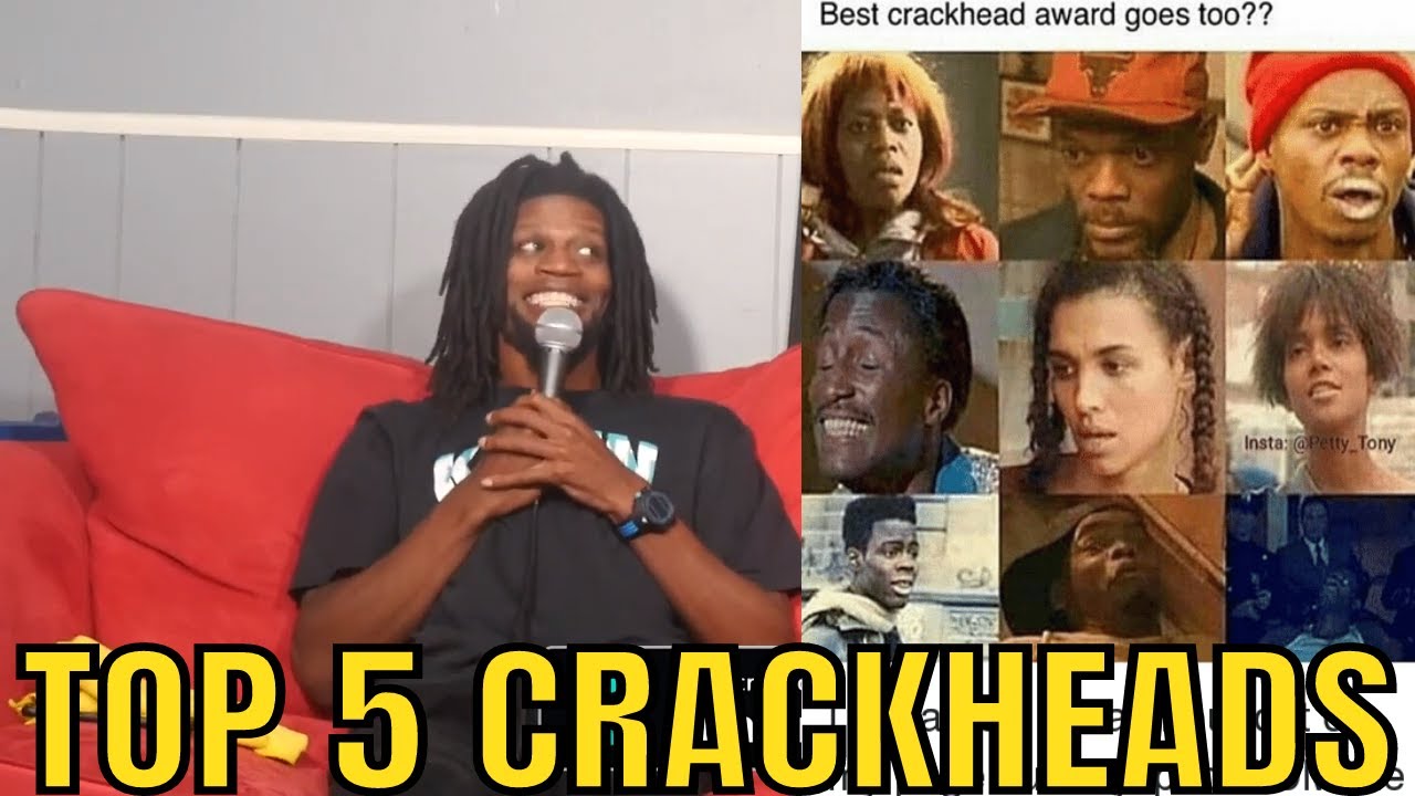 TOP 5 CRACKHEADS OF ALL TIME - The BluezVille Podcast - YouTube