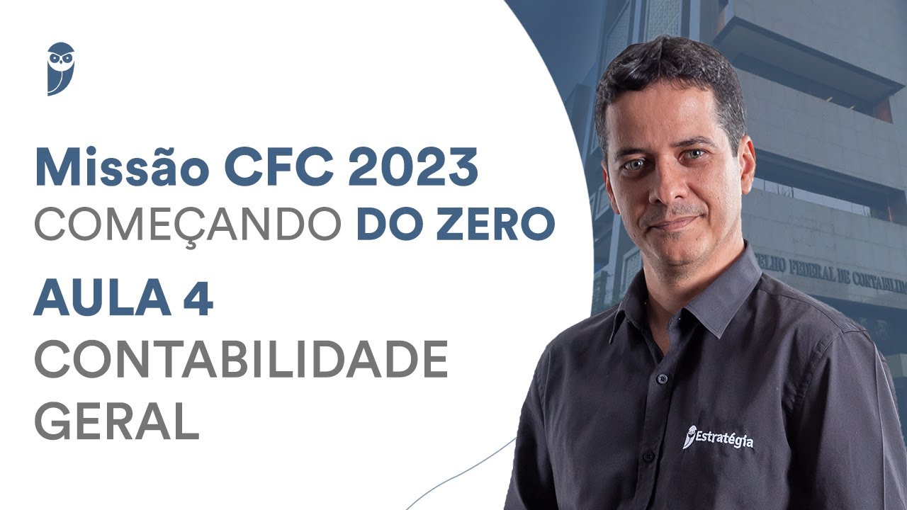 Missão CFC 2023: Começando do Zero - Contabilidade Geral - YouTube
