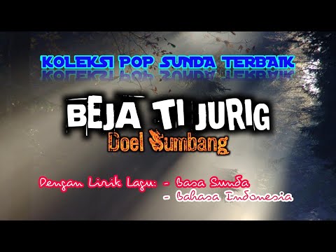 [Lirik & Terjemah Lagu Pop Sunda] BEJA TI JURIG - DOEL SUMBANG
